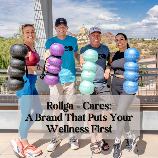 Rollga – Cares: A Brand That Puts Your Wellness First