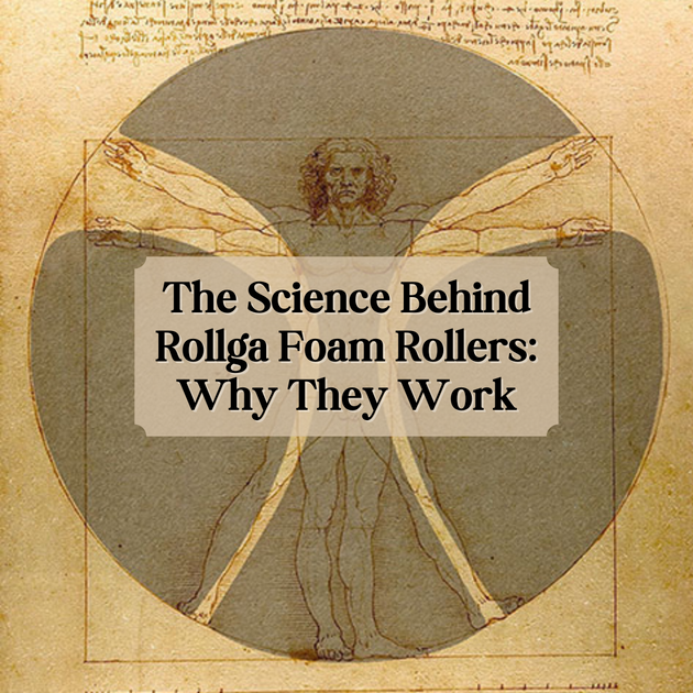 The Science Behind Rollga Foam Rollers: Why They Work